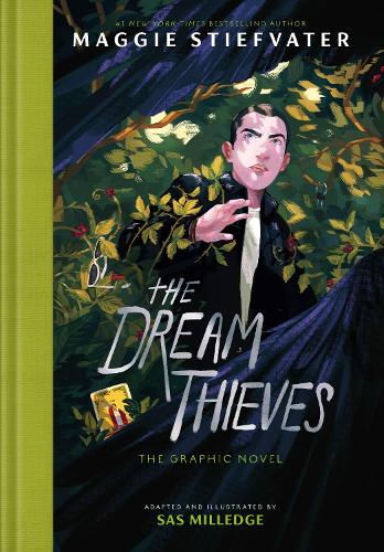 The Dream Thieves Graphic Novel by Maggie Stiefvater and Sas Milledge ...
